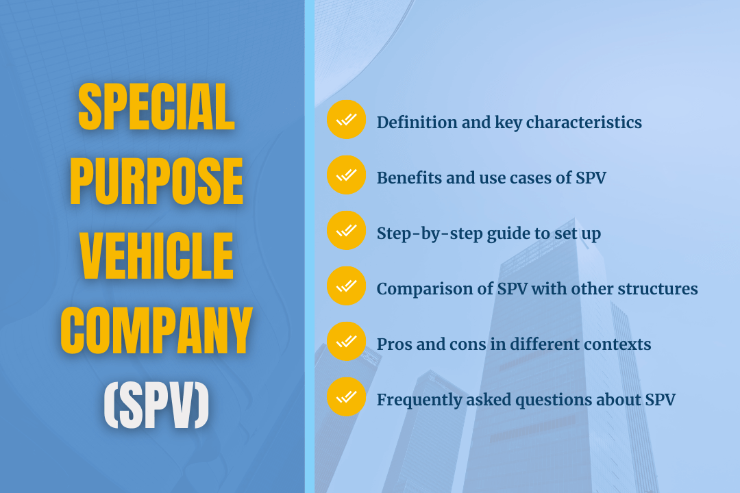 Special Purpose Vehicle (SPV) Company: Definition, Benefits & Setup