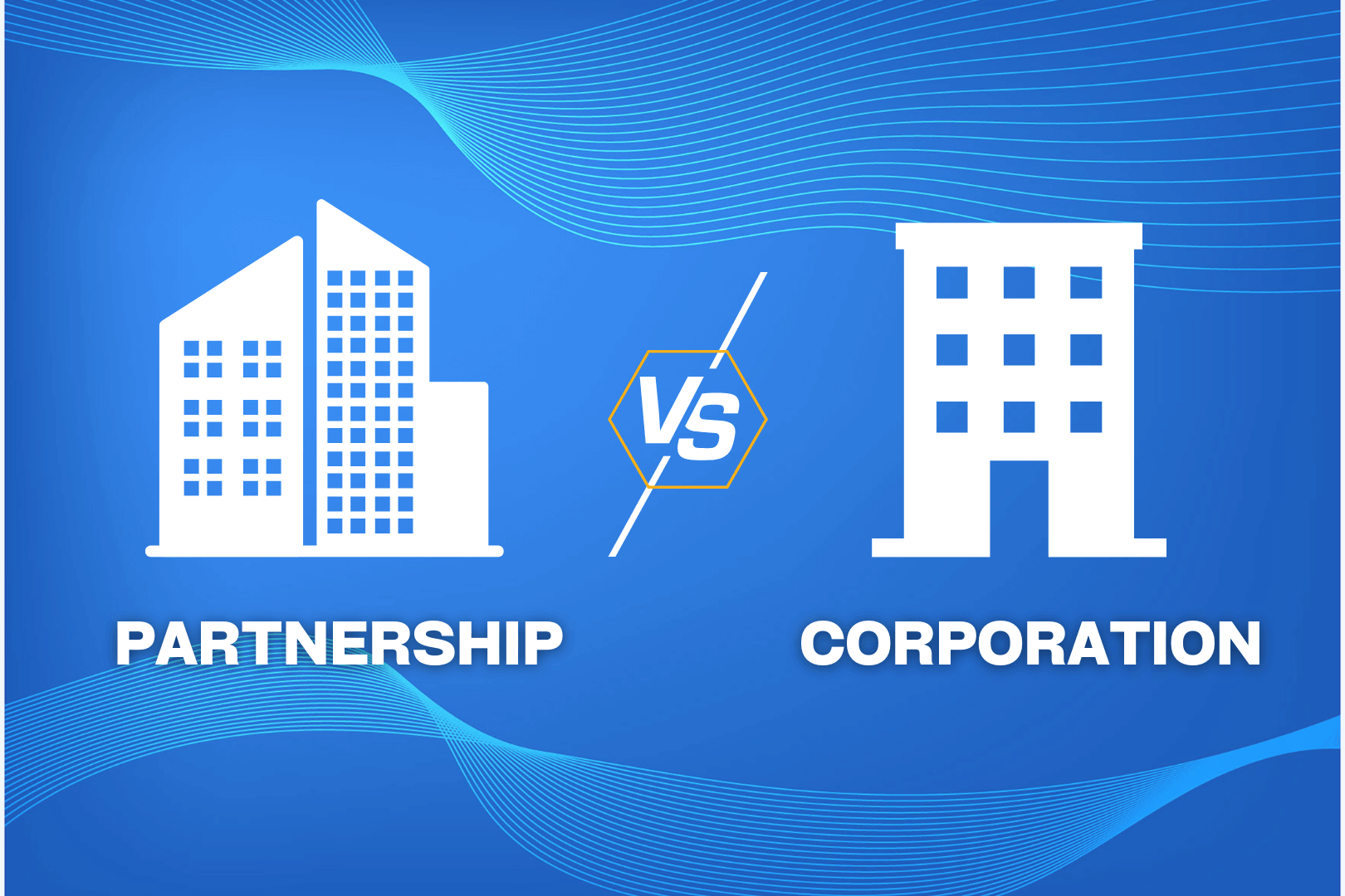 Partnership vs. Corporation: Business Structure & Key Differences Partnership vs. Corporation: Business Structure & Key Differences