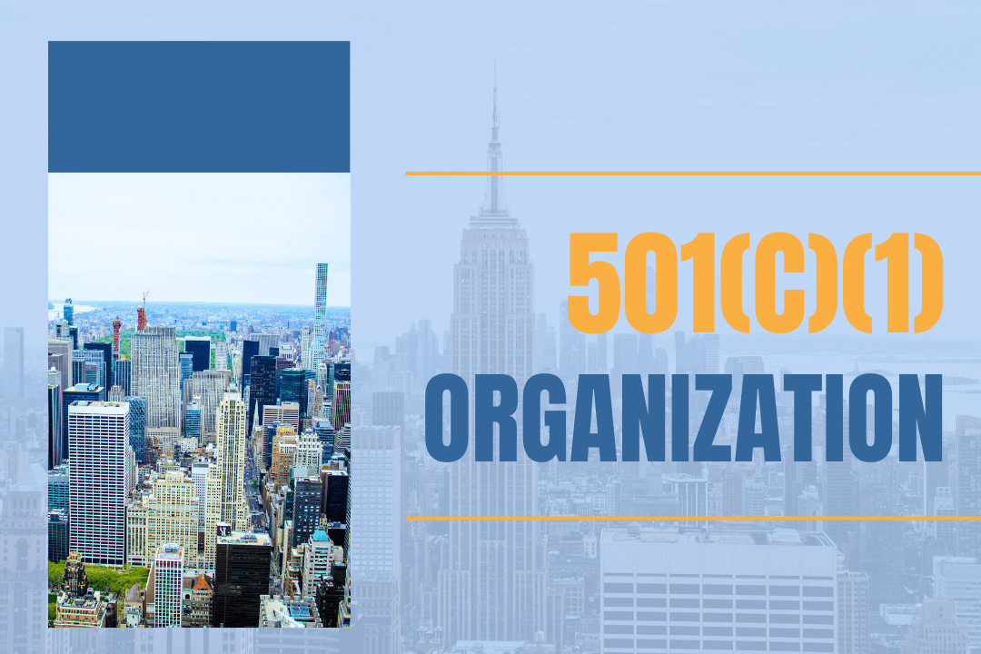 501(c)(1) Organizations: Definition, Legal Meaning & Examples
