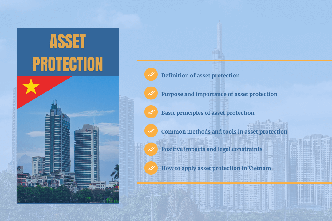 Asset Protection: Definitions, Principles, Benefits & Apply in Vietnam
