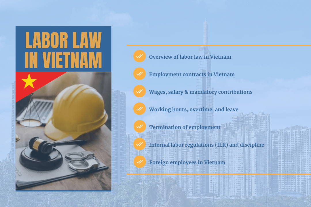 Labor Law in Vietnam: Overview, Employment Contracts & Full Guide
